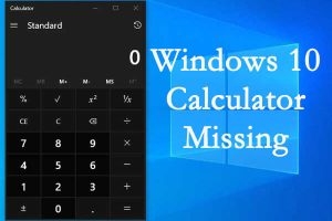 How to Fix Windows 10 Calculator Missing Issue? | TechLatest