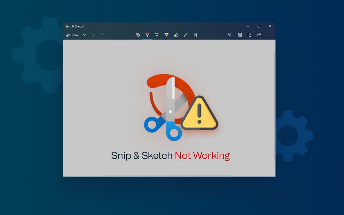 [Fixed]Snip and Sketch Not Working on Windows 11 | TechLatest