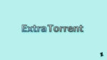 Best ExtraTorrents Proxy Available (December 2025) | TechLatest