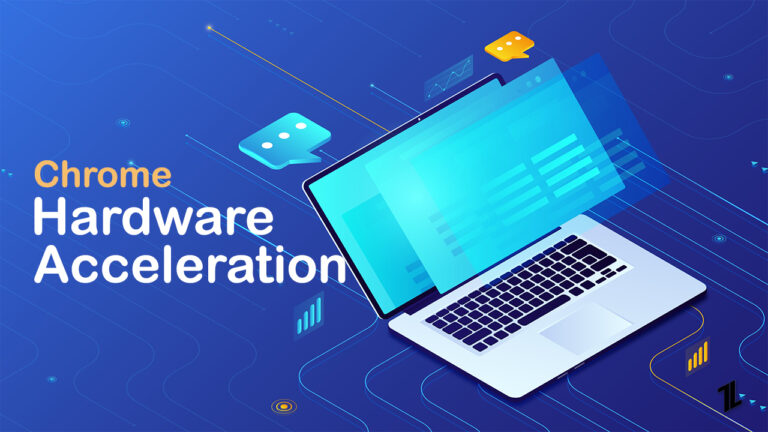 How To Turn Hardware Acceleration On And Off In Chrome Ultimate Guide Techlatest