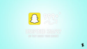 Does Your Snap Score Increase With Unopened Snaps? | TechLatest